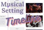 Musical Theatre Timeline: Time Period Musicals are Set : Sing With Grace